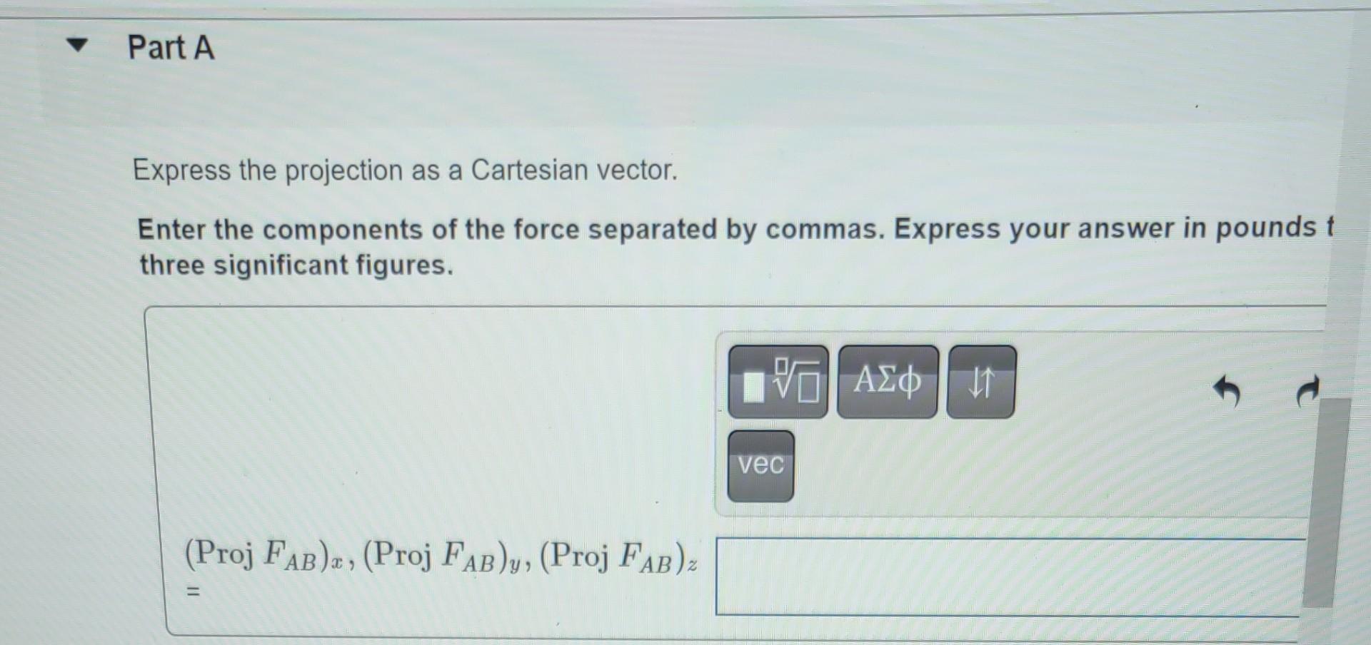 Solved Determine The Projection Of The Force Acting In The