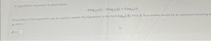 Solved A logarithmic expression is given below. -2 log10 | Chegg.com