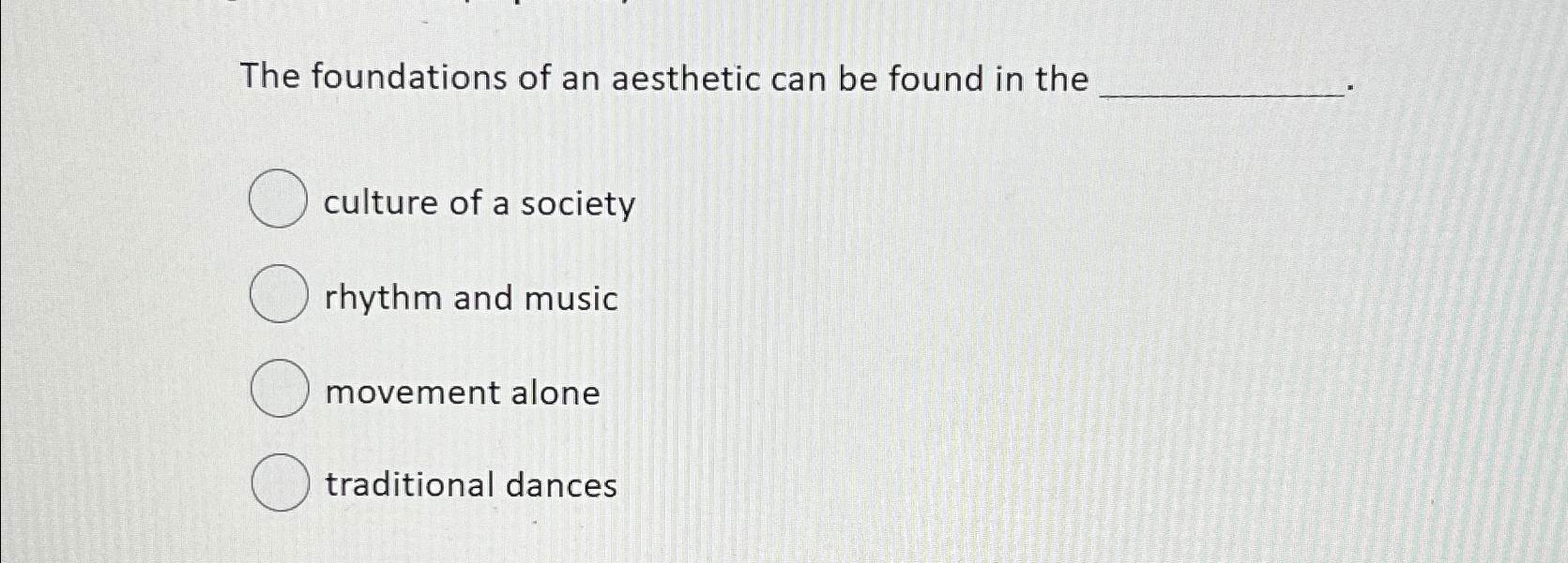 Solved The foundations of an aesthetic can be found in | Chegg.com