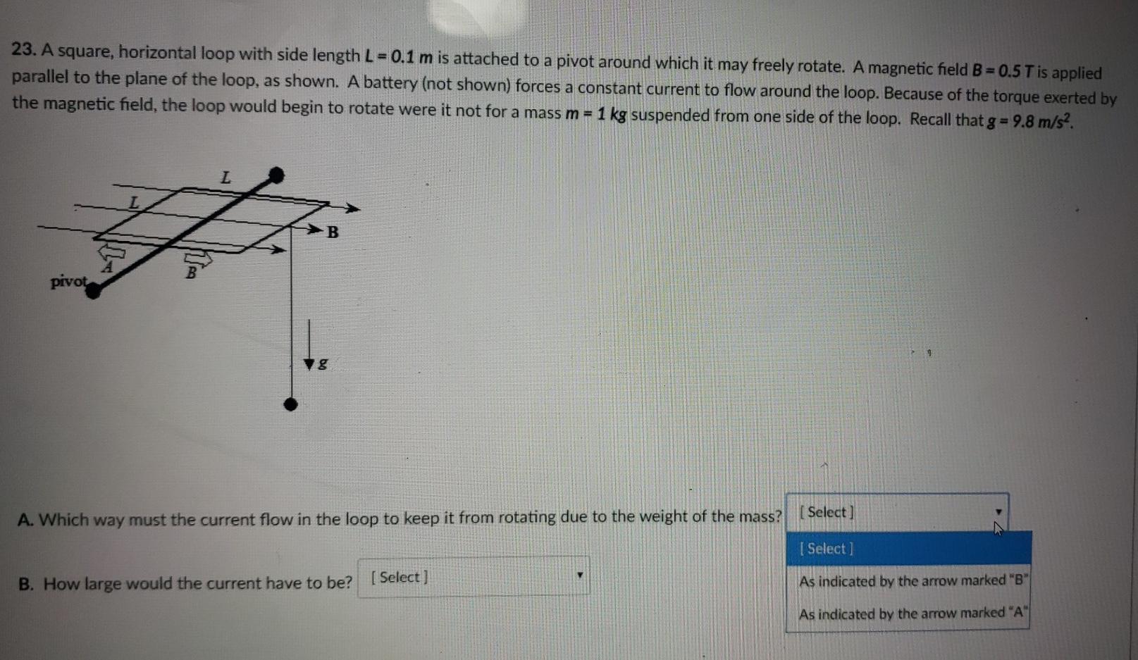 Solved 23. A square, horizontal loop with side length L=0.1 | Chegg.com