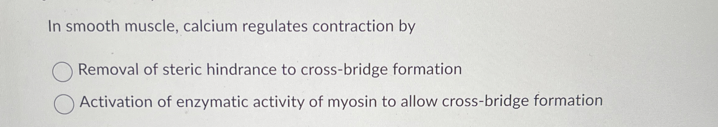 Solved In smooth muscle, calcium regulates contraction | Chegg.com