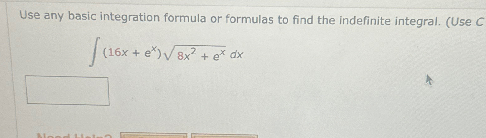 Solved Use any basic integration formula or formulas to find | Chegg.com
