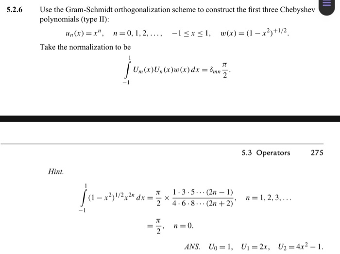 Solved 5.2.6 Use the Gram-Schmidt orthogonalization scheme | Chegg.com