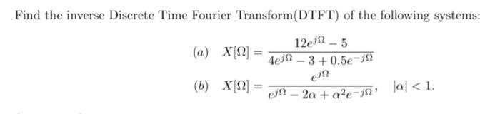 Solved Find the inverse Discrete Time Fourier | Chegg.com