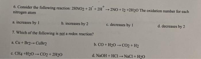 Solved 6. Consider the following reaction: 2HNO2 +21 + 2H2NO | Chegg.com