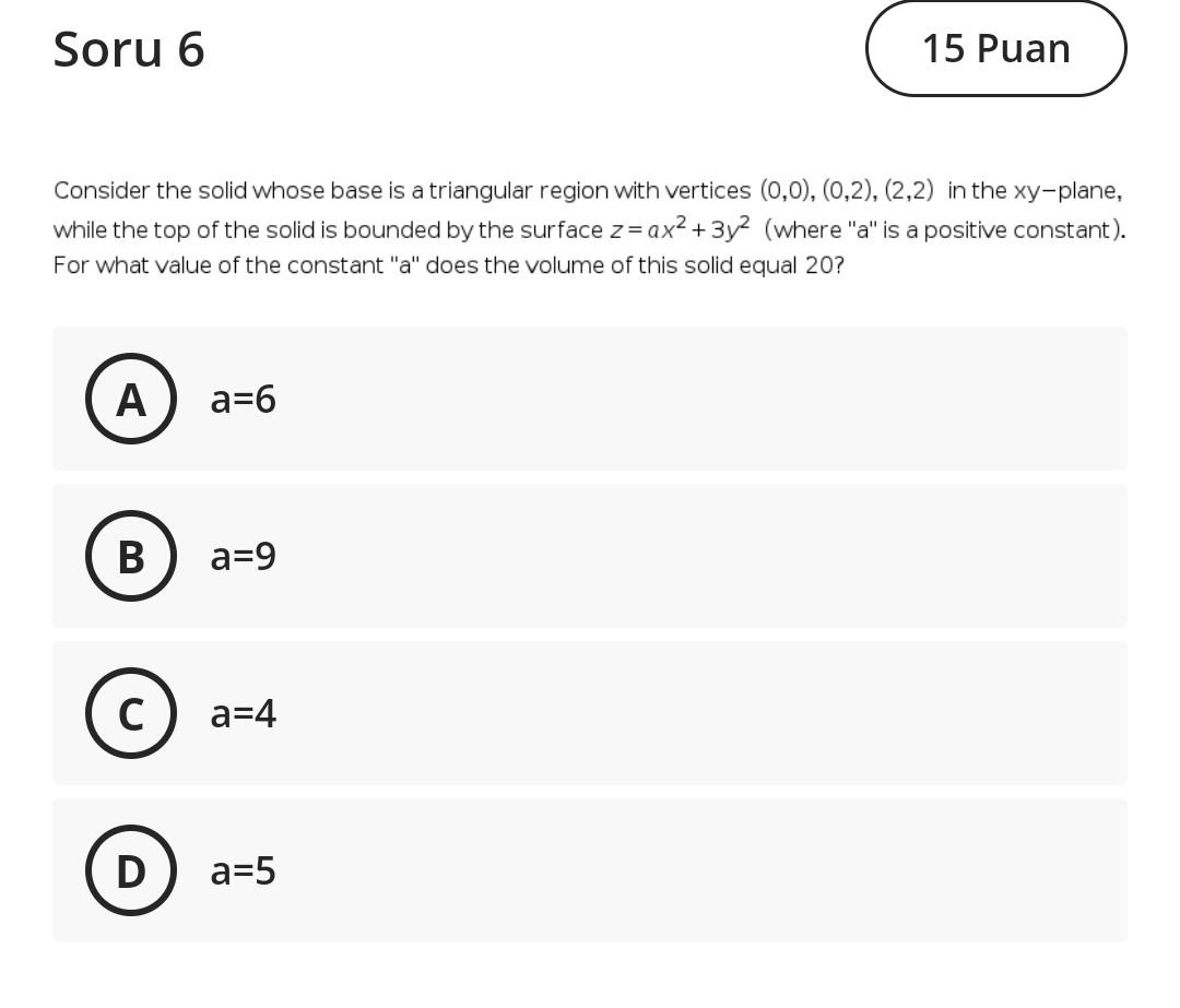 Solved Soru 6 15 Puan Consider the solid whose base is a | Chegg.com