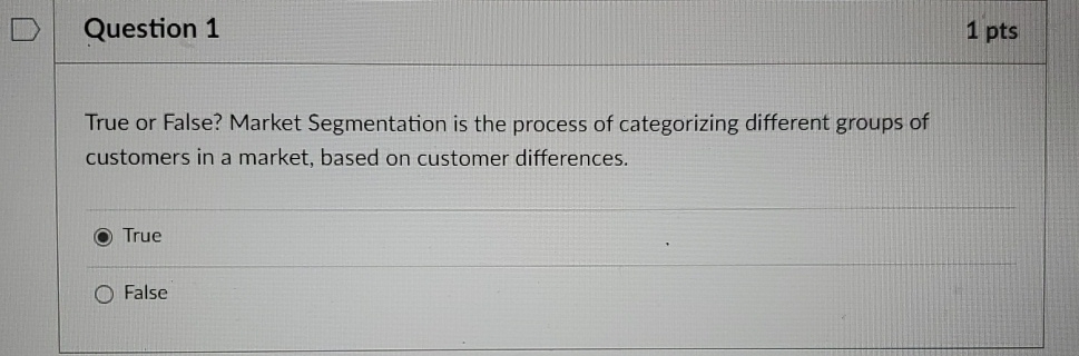Solved Question 11 ﻿ptsTrue or False? Market Segmentation is | Chegg.com