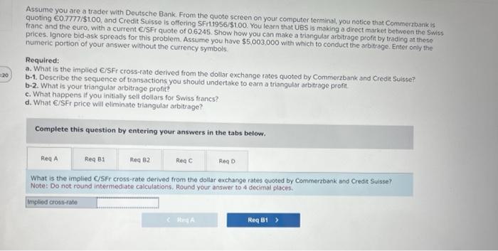 Solved Assume you are a trader with Doutsche Bank. From the | Chegg.com