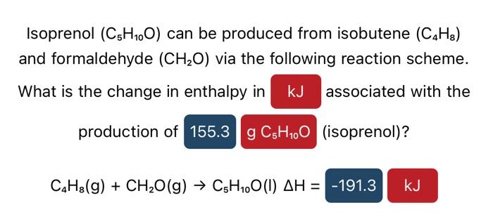Solved Isoprenol (C5H10O) can be produced from isobutene | Chegg.com