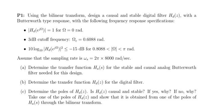 Solved P1 Using The Bilinear Transform Design A Causal And