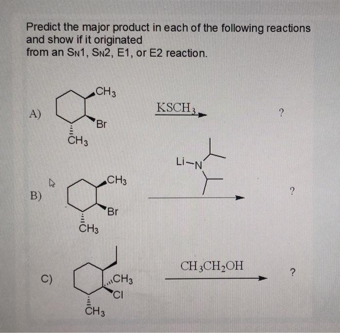 Solved Predict the major product in each of the following | Chegg.com