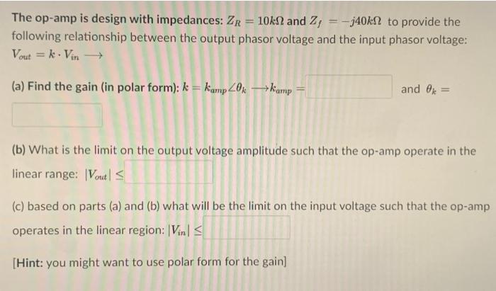 Solved Op-amp analysis in phasors domain: given the ideal | Chegg.com