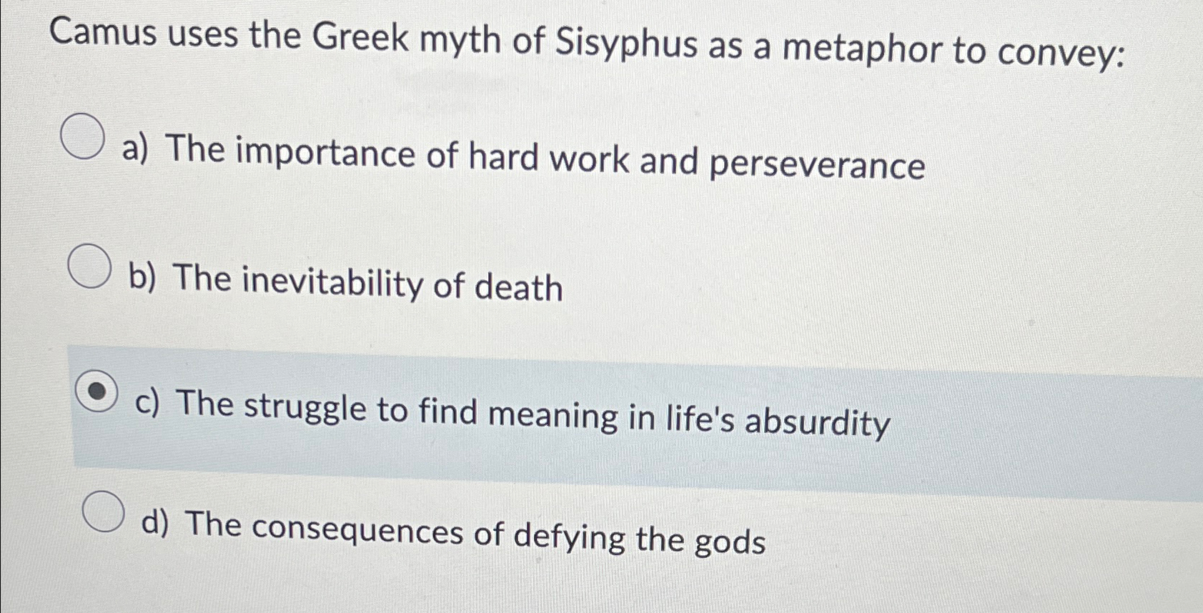 Solved Camus uses the Greek myth of Sisyphus as a metaphor | Chegg.com