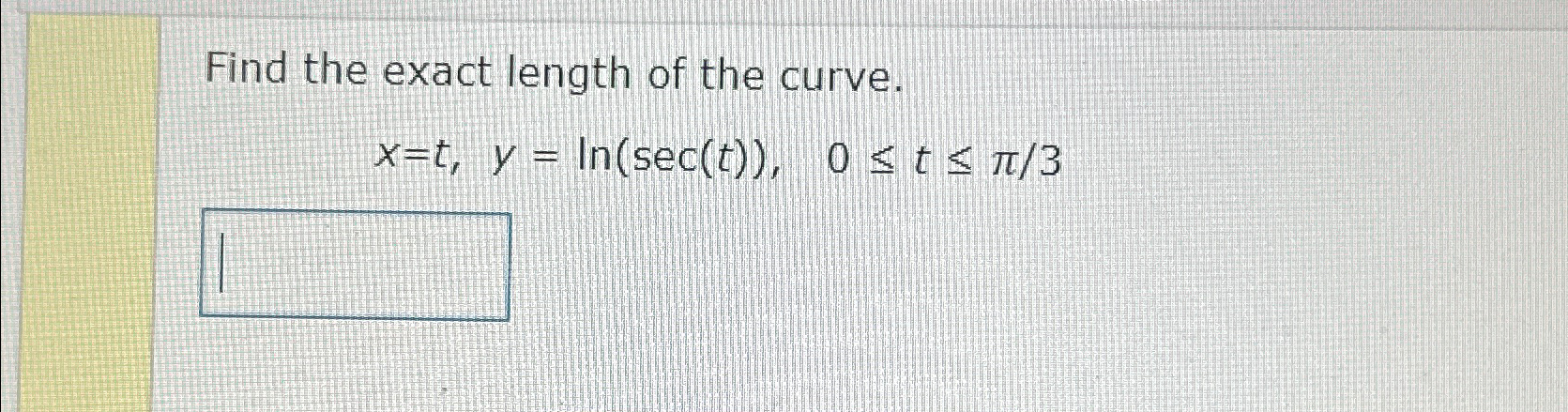 Solved Find the exact length of the | Chegg.com