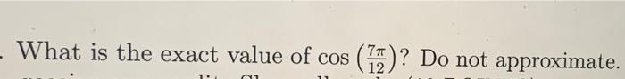 Solved - What is the exact value of cos (17)? Do not | Chegg.com