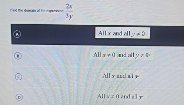 Solved Find the domain of the expression 2x3y(A) ﻿All x≠0 | Chegg.com
