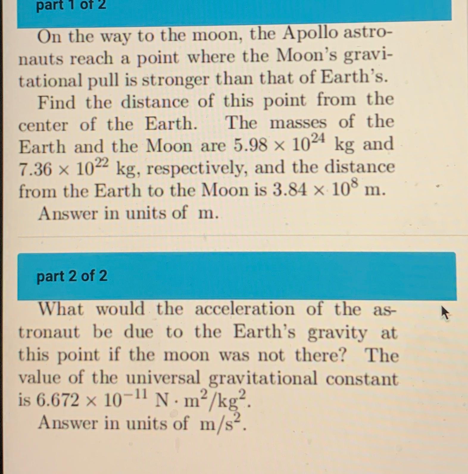 Solved part 1 ﻿of 2On the way to the moon, the Apollo | Chegg.com