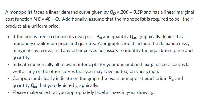 Solved A monopolist faces a linear demand curve given by | Chegg.com