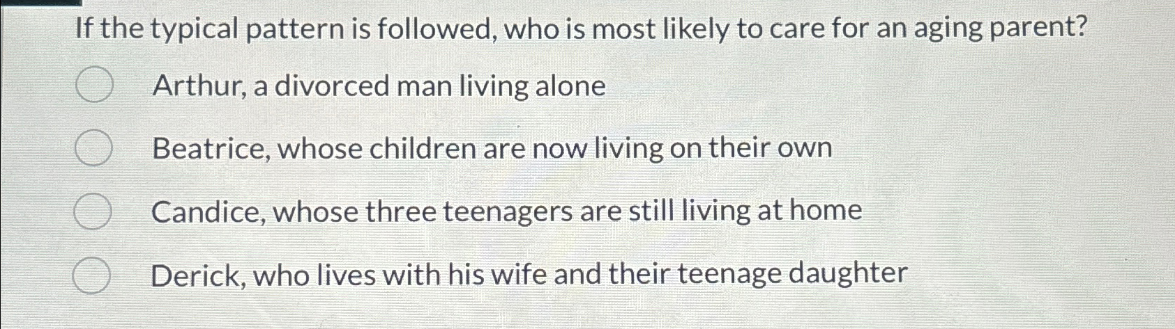 Solved If the typical pattern is followed, who is most | Chegg.com