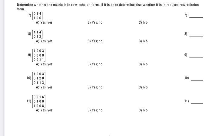 Solved Determine whether the matrix is in row-echelon form. | Chegg.com