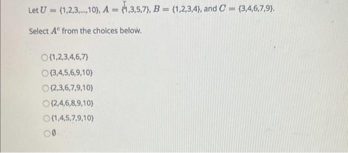 Solved Let U 1 2 3 10 A 11 3 5 7 B {1 2 3 4