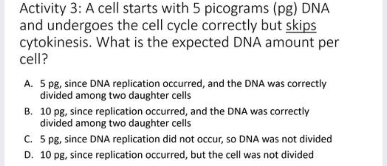 Solved Activity 3: A cell starts with 5 ﻿picograms (pg) ﻿DNA | Chegg.com
