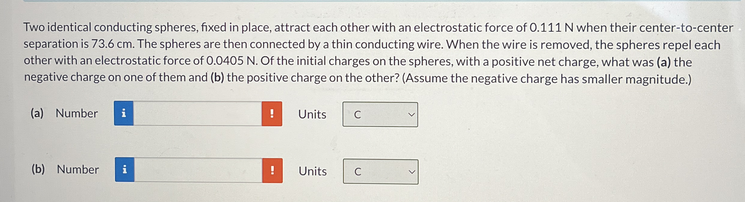 Solved Two identical conducting spheres, fixed in place, | Chegg.com
