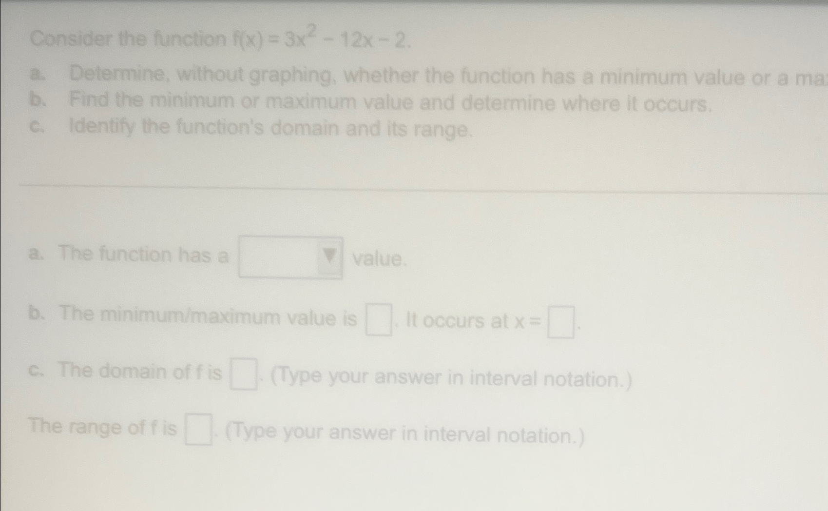 Solved Consider the function f(x)=3x2-12x-2a. ﻿Determine, | Chegg.com