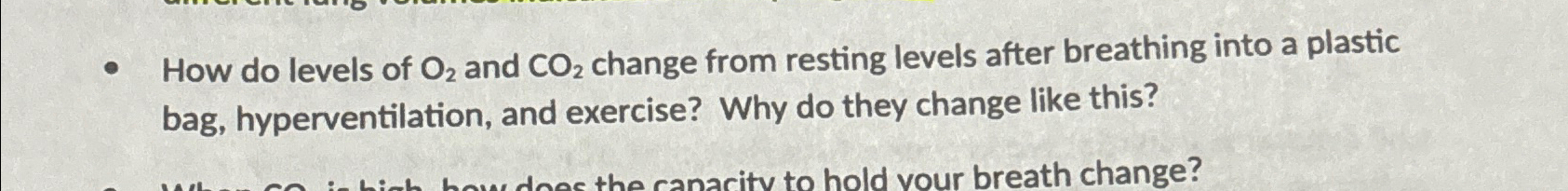 Solved How do levels of O2 ﻿and CO2 ﻿change from resting | Chegg.com