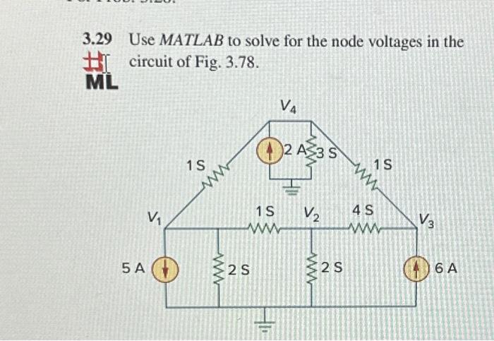 Solved 3.29 ML Use MATLAB to solve for the node voltages in | Chegg.com