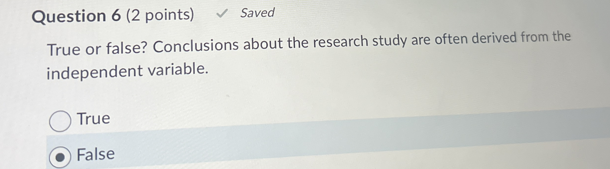 Solved Question 6 (2 ﻿points)True or false? Conclusions | Chegg.com
