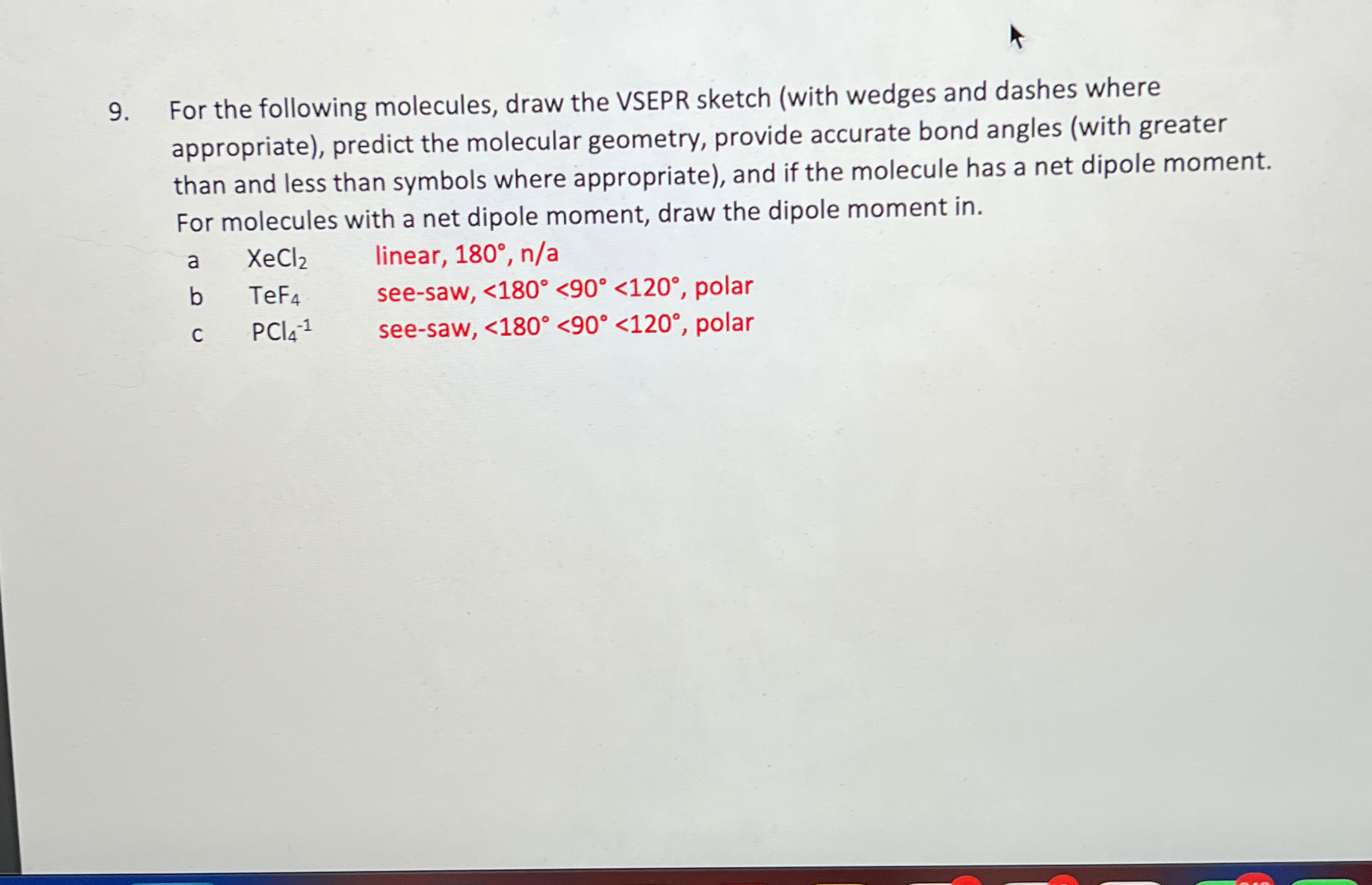 Solved For the following molecules, draw the VSEPR sketch | Chegg.com