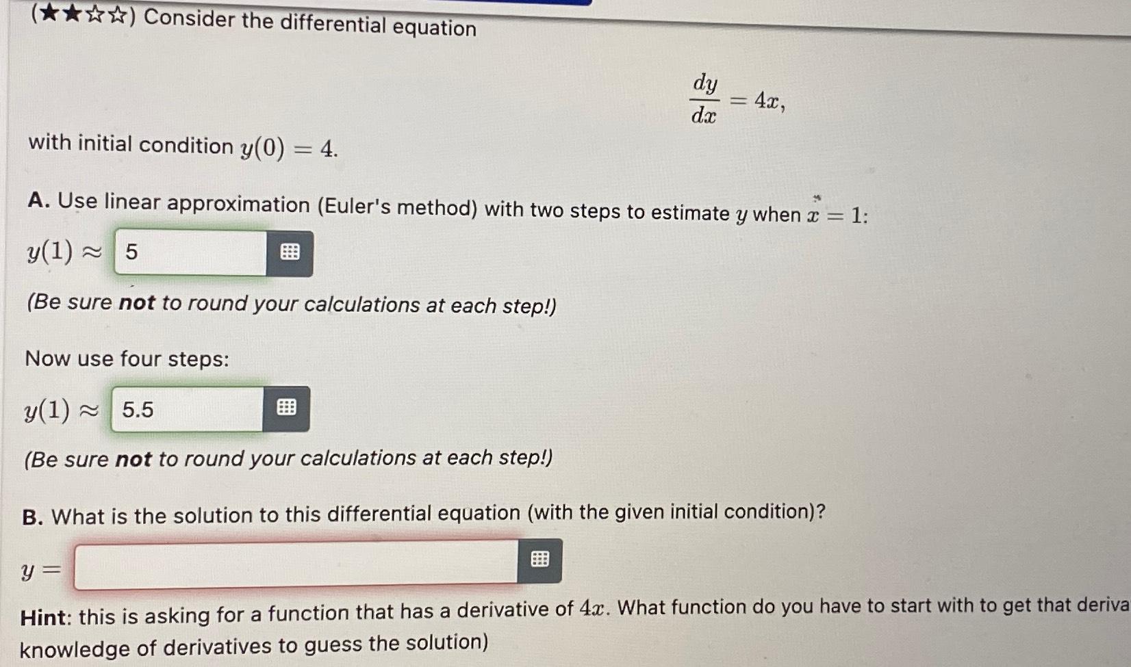 Solved Consider the differential equationdydx=4xwith initial | Chegg.com
