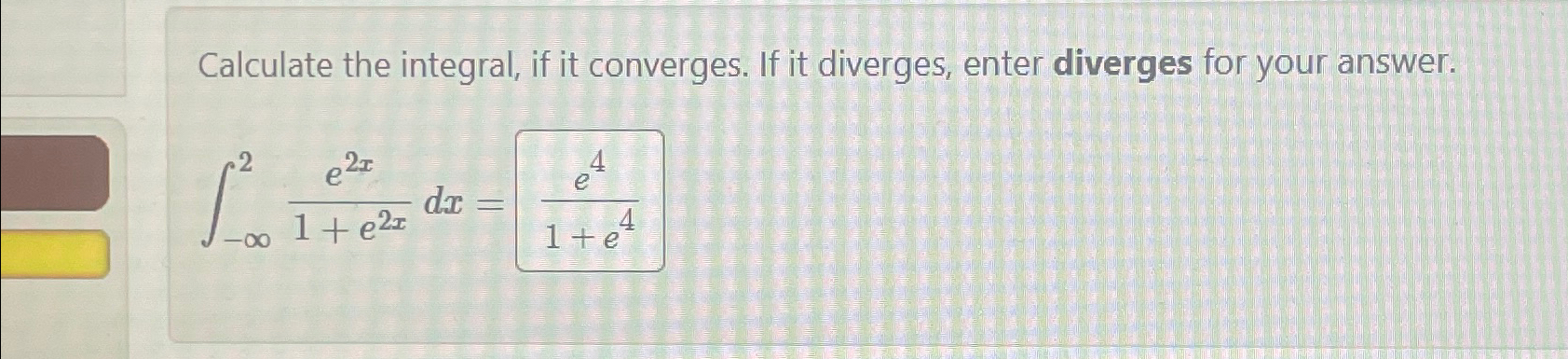 Solved Calculate the integral, if it converges. If it | Chegg.com