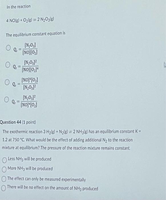 Solved In the reaction 4NO(g)+O2( g)=2 N2O3( g) The | Chegg.com