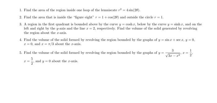 Solved 1. Find the area of the region inside one loop of the | Chegg.com