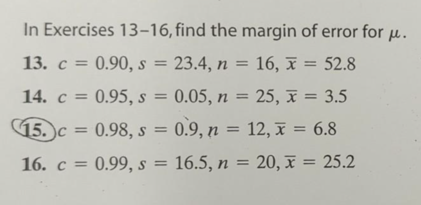 Solved In Exercises 13-16, find the margin of error for μ. | Chegg.com