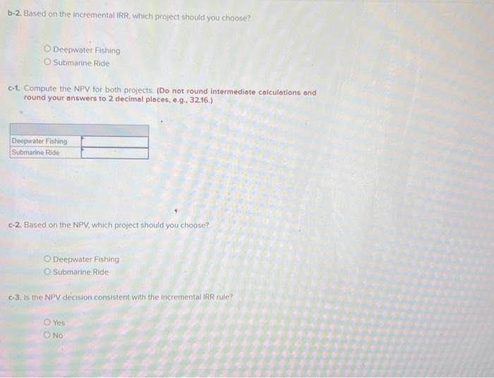 Solved b-1. Calculate the incremental IRR for the cash | Chegg.com
