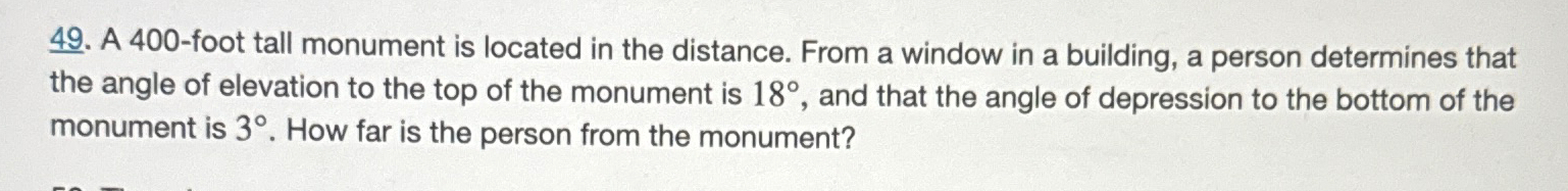 Solved A 400-foot tall monument is located in the distance. | Chegg.com