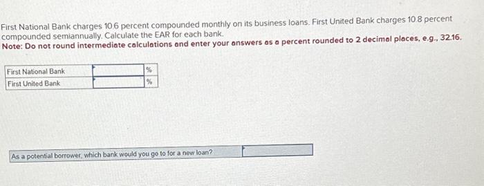 Solved First National Bank charges 106 percent compounded | Chegg.com