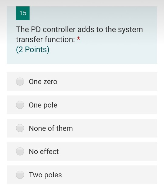 Solved 15 The PD controller adds to the system transfer | Chegg.com