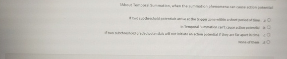 Solved 2About Temporal Summation, when the summation | Chegg.com