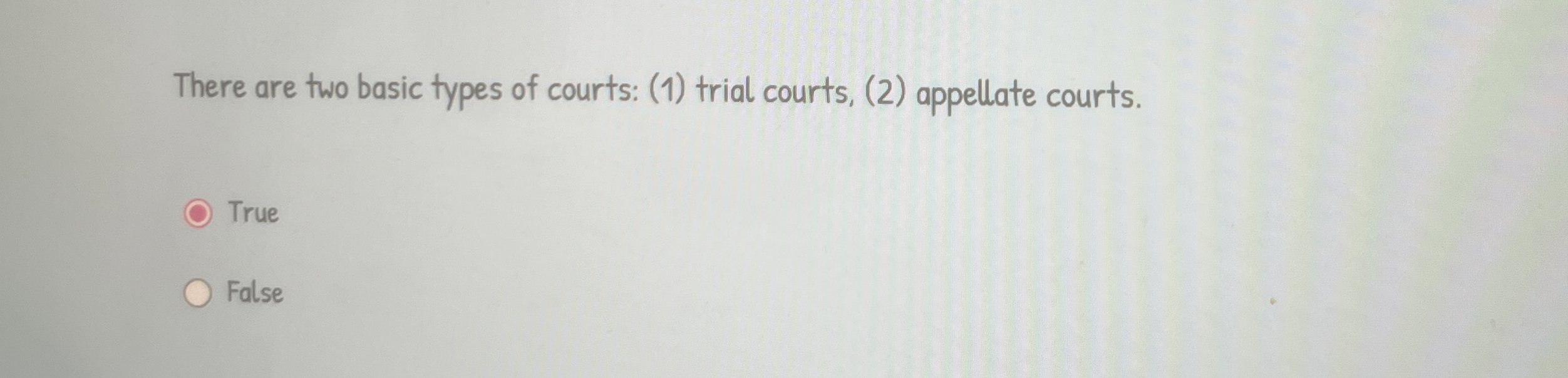 Solved There are two basic types of courts: (1) ﻿trial | Chegg.com