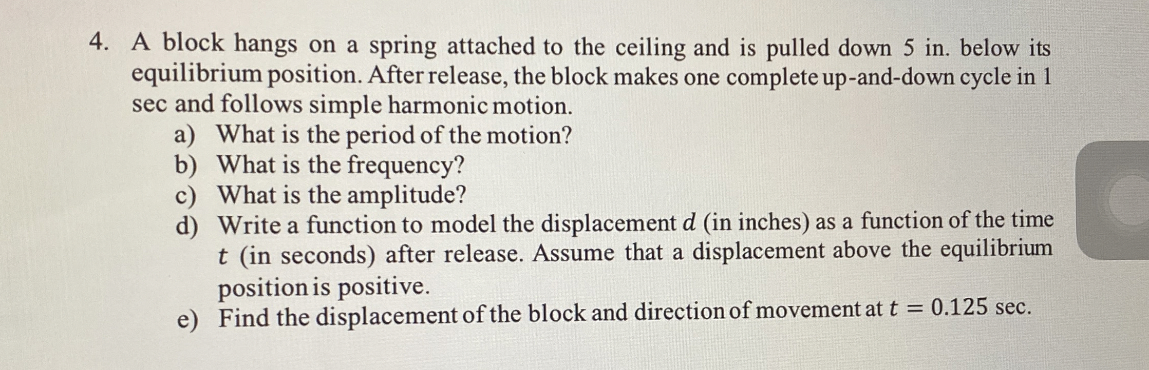 Solved A block hangs on a spring attached to the ceiling and | Chegg.com