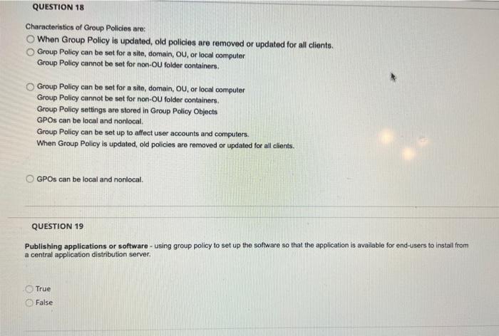 Solved Characteristics of Group Policies are: When Group | Chegg.com