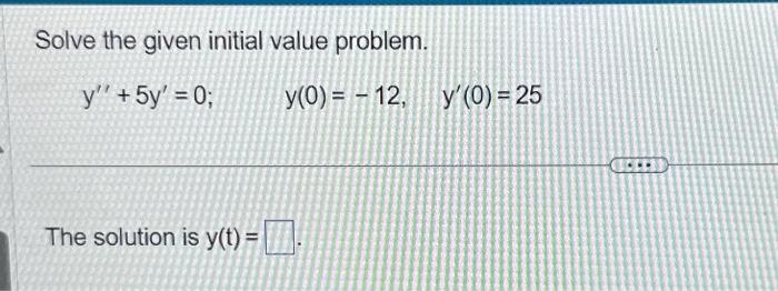 Solved Solve the given initial value problem. | Chegg.com