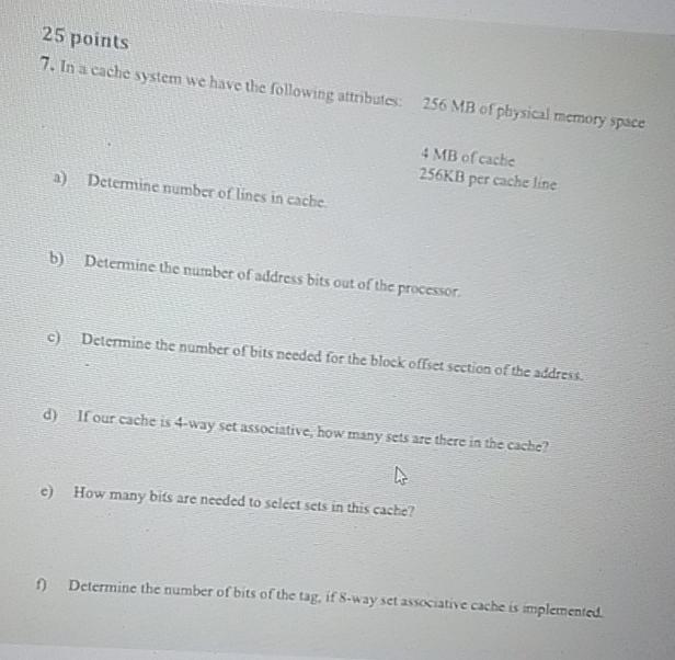 Solved 25 ﻿points7. ﻿In at cache system we have the | Chegg.com