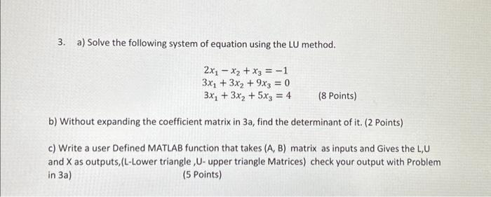 Solved 3. a) Solve the following system of equation using | Chegg.com