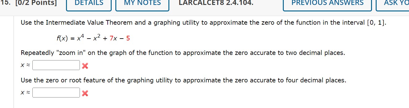 Solved Use the Intermediate Value Theorem and a graphing | Chegg.com