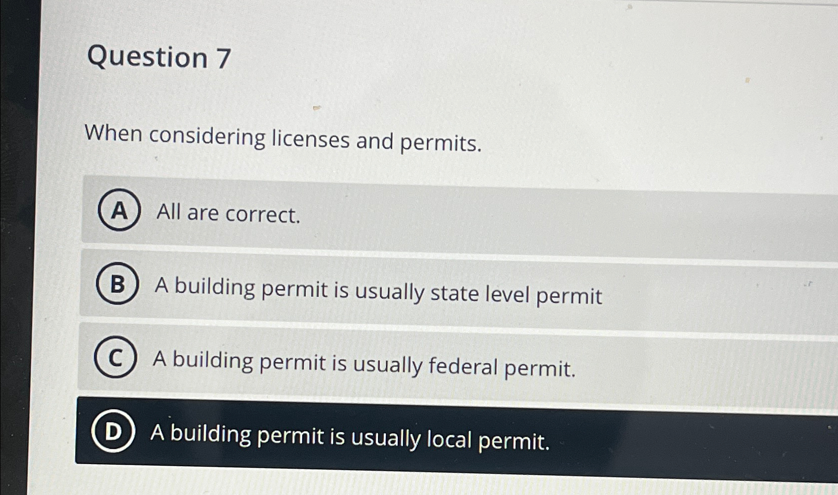Solved Question 7When considering licenses and permits.All | Chegg.com